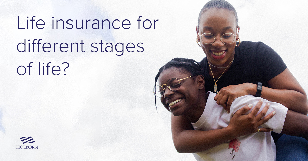 Life insurance cover for different life stages - Holborn Assets Cyprus